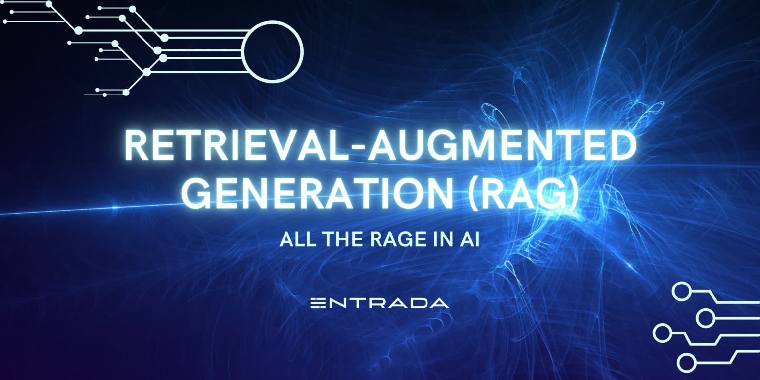 Understanding Retrieval-Augmented Generation (RAG) | Entrada Understanding Retrieval-Augmented Generation (RAG) | Entrada