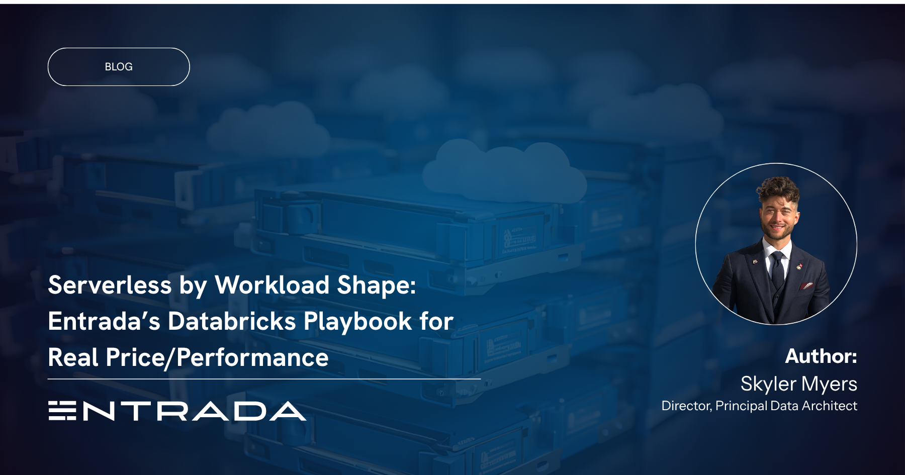 Databricks Serverless: Entrada’s Playbook For Workload Shape